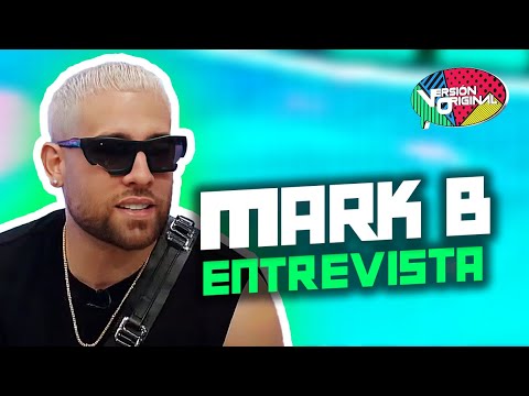 Entrevista a Mark B, Artista musical | Versión Original - YouTube