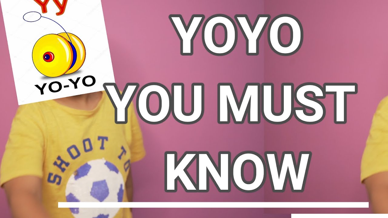 Yoyo YOU MUST KNOW | Every type of Yoyo | How to YoYo Beginners YOYO ...
