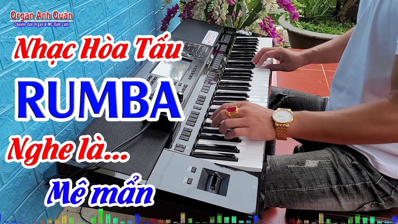 Liên Khúc Nhạc Hòa Tấu Rumba - Rất Hay Nghe Là Mê Mẩn Con Tim - Organ ...