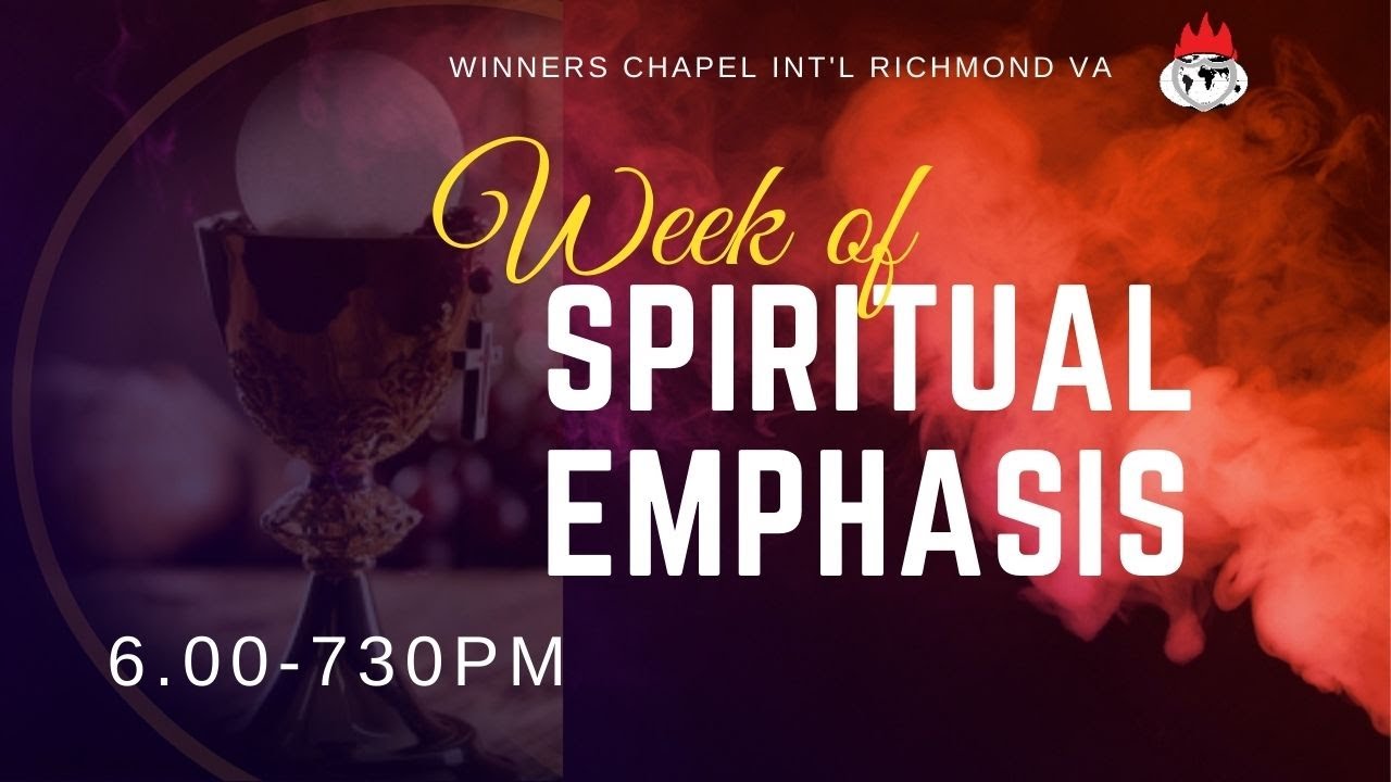 DAY 3 WEEK OF SPIRITUAL EMPHASIS | NOV. 4, 2022| WINNERS CHAPEL ...