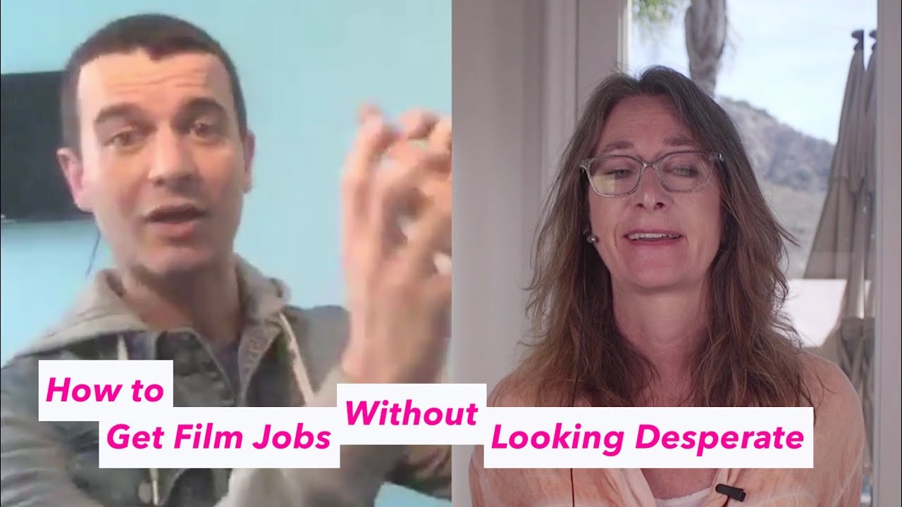 How to Get Film Jobs Without Looking Desperate - YouTube