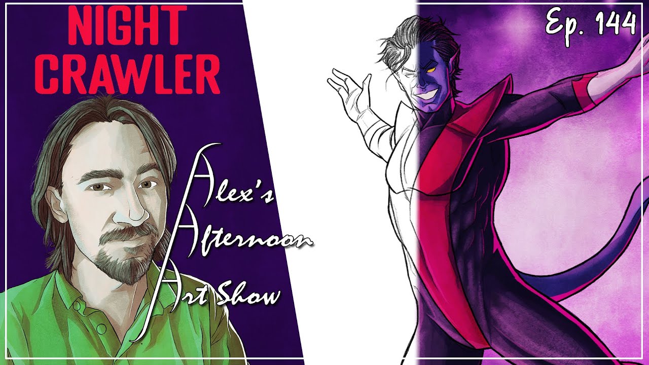 Drawing Nightcrawler, Lighting & Effects || Alex's Afternoon Art Show ...