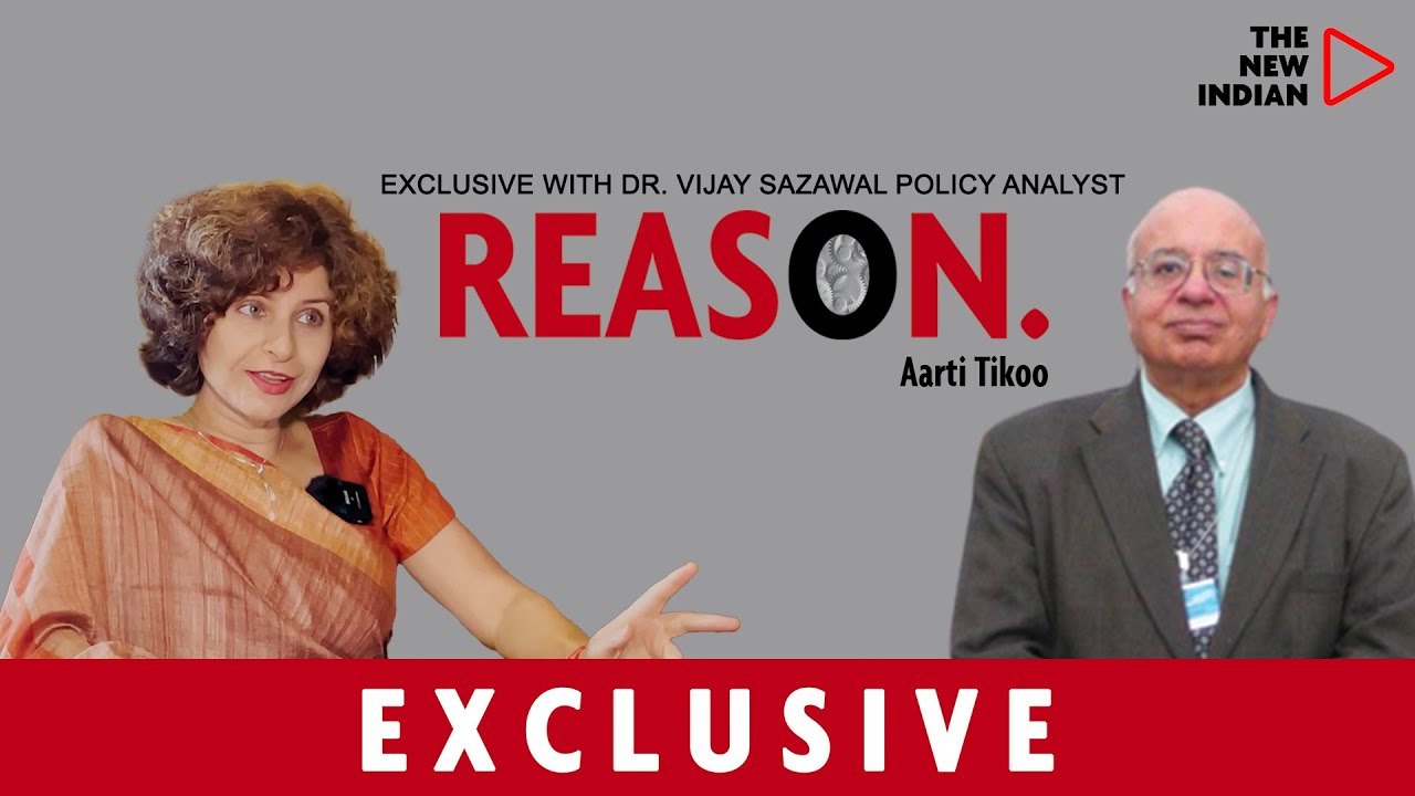 REASON Ep.43 Ft. Dr. Vijay Sazawal, Policy Analyst | Exclusive With ...