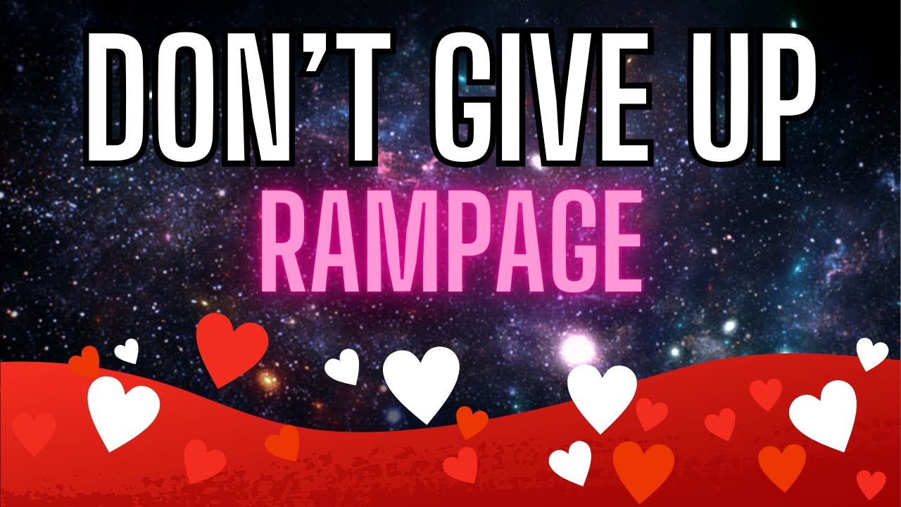 Watch This Rampage Before You Give Up On Your Specific Person - YouTube