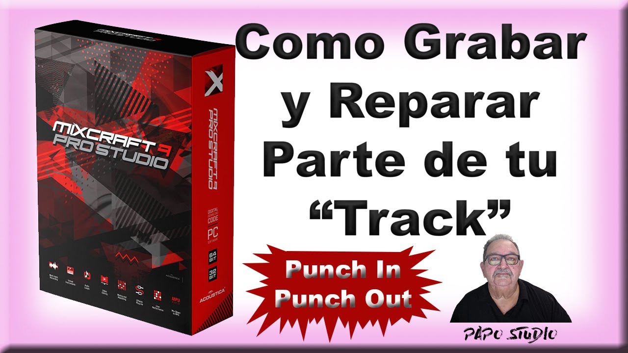 Como Grabar y Reparar una parte de un "Track" PUNCH IN, PUNCH OUT ...