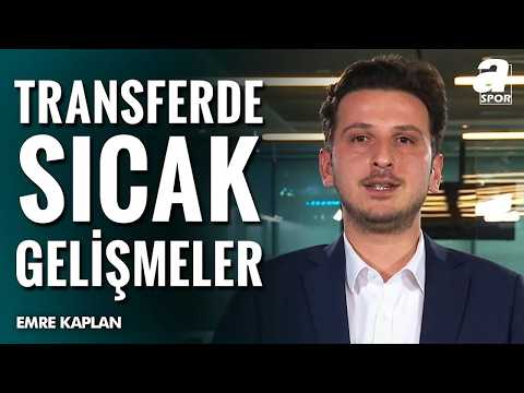 Galatasaray'ın Transfer Listesinde Kimler Var? Emre Kaplan Detayları Paylaştı