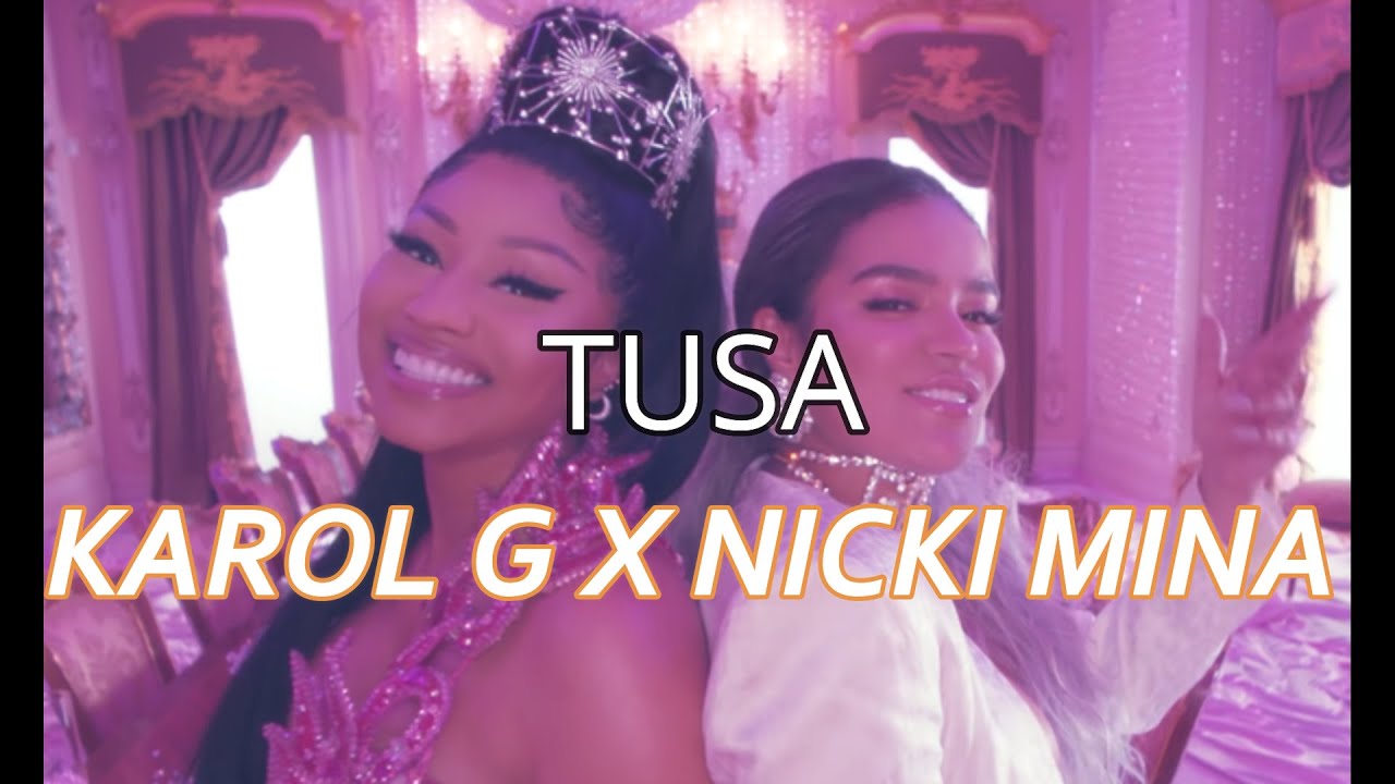Karol G,Nicki Minaj Tusa (Letra/Lyrics) - YouTube