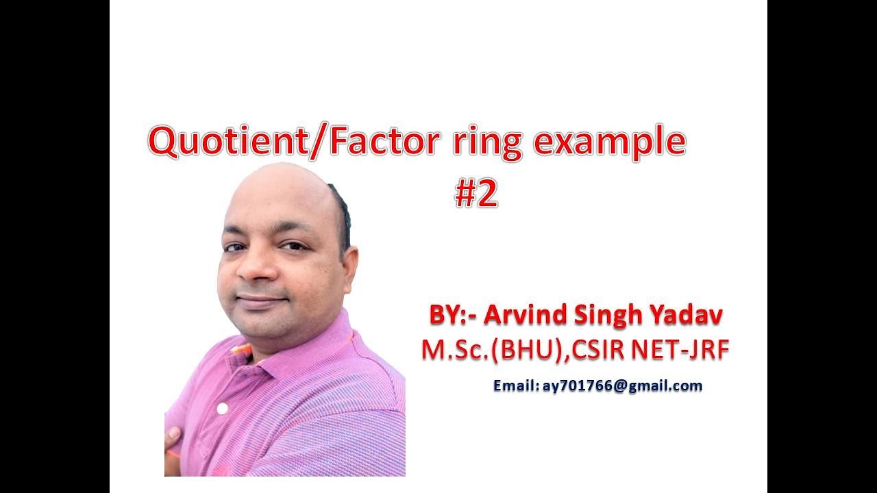Example 2 on factor ring, ring theory - YouTube