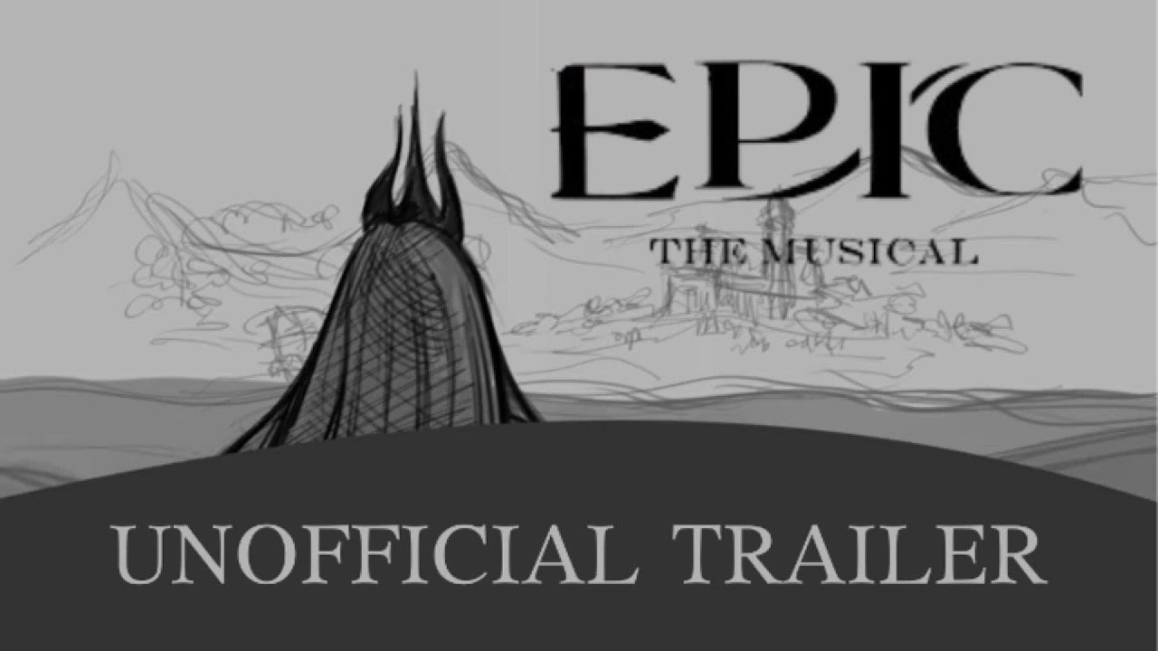 The Unofficial Epic The Musical Trailer - YouTube