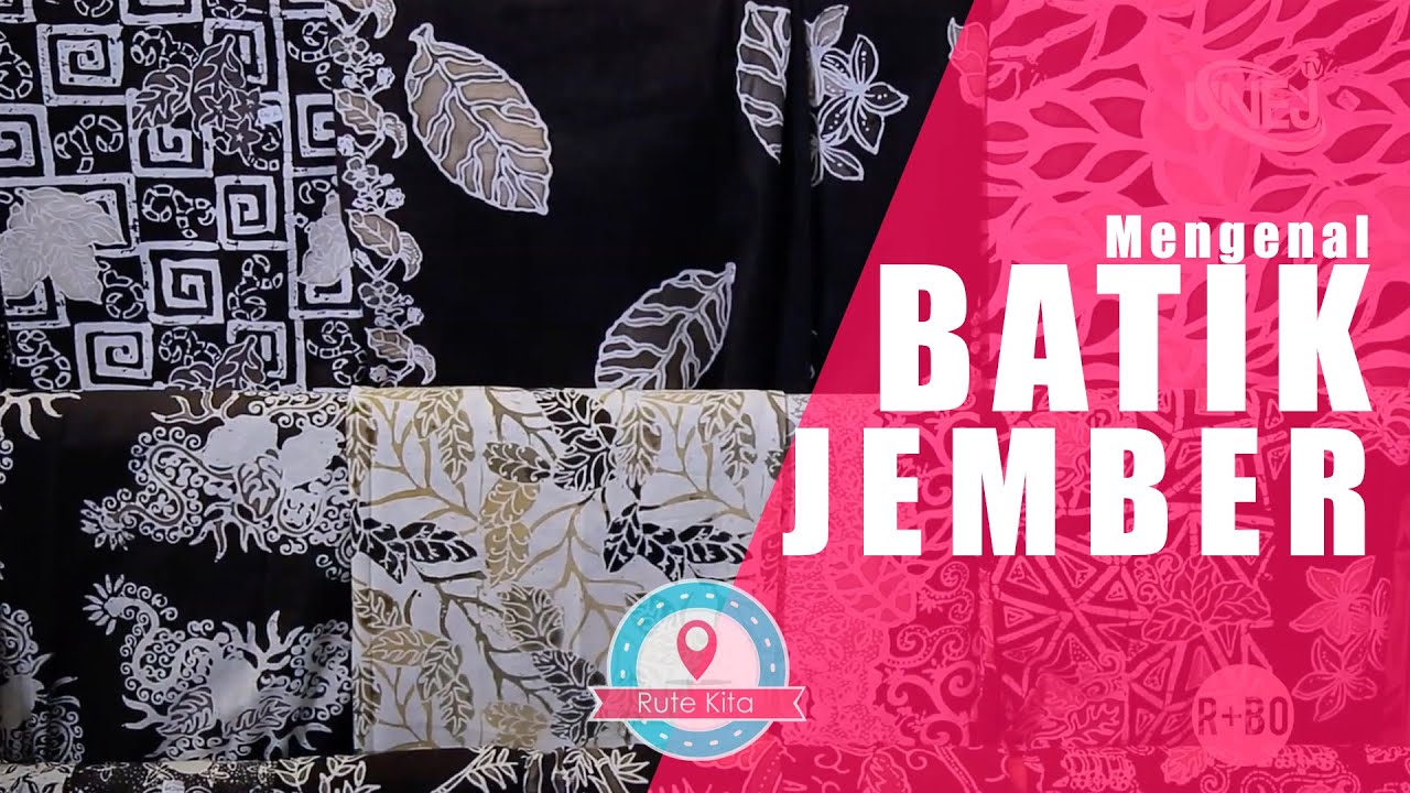 Batik Jember || RUTE KITA - YouTube