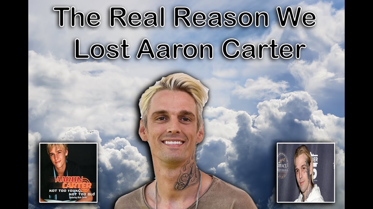 The Real Reason Aaron Carter Was Found Dead At 34 - YouTube