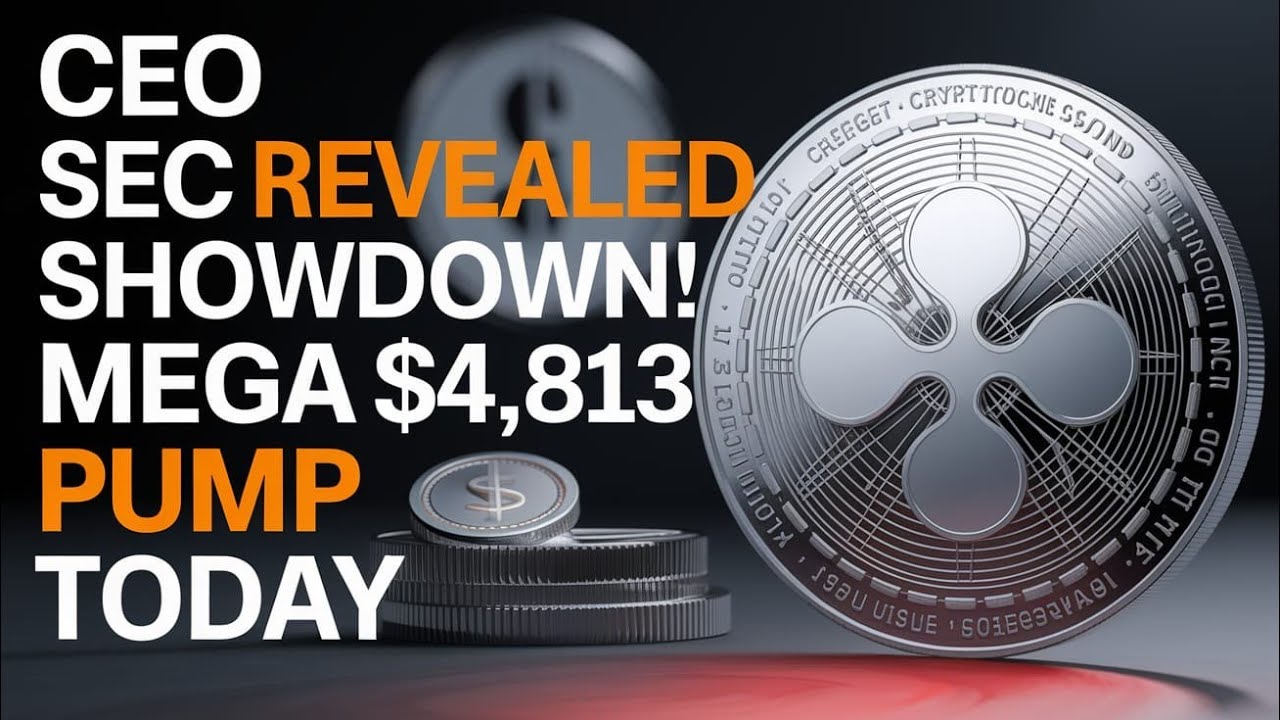XRP Ripple: CEO REVEALS SEC Showdown! Mega $4,813 Pump Confirmed Today ...