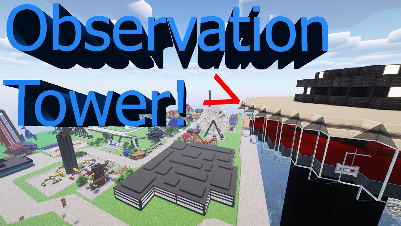 Adding an Observation Tower in my Minecraft Amusement Park! - YouTube