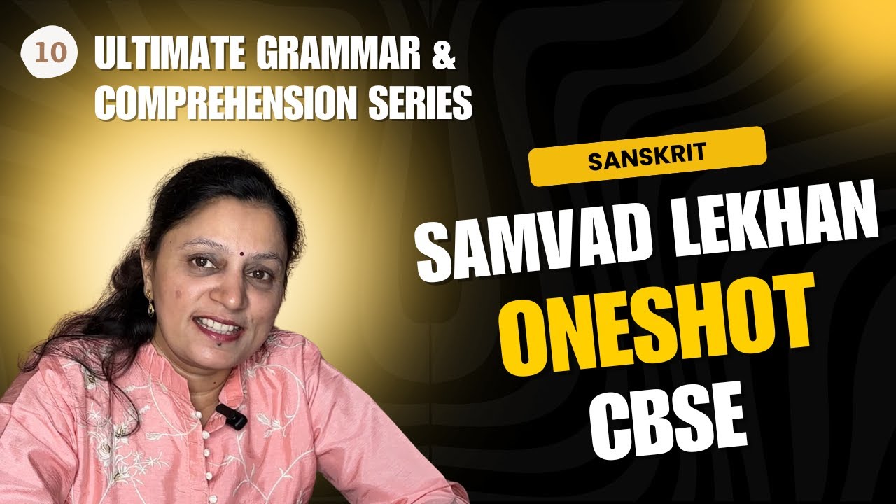 Ultimate Sanskrit Grammar & Comprehension | One Shot Series: Samvad ...