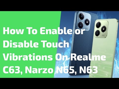 How To Enable or Disable Touch Vibrations On Realme C63, Narzo N65, N63 ...
