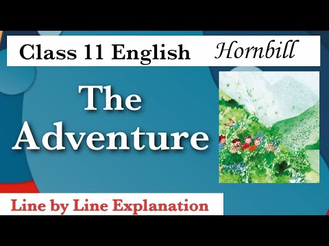 The Adventure Class 11 English | Hornbill Book Chapter 7 Explanation ...