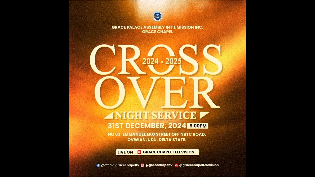 GPA CROSSOVER SERVICE | SPECIAL HOLY COMMUNION SERVICE | 31ST DECEMBER ...