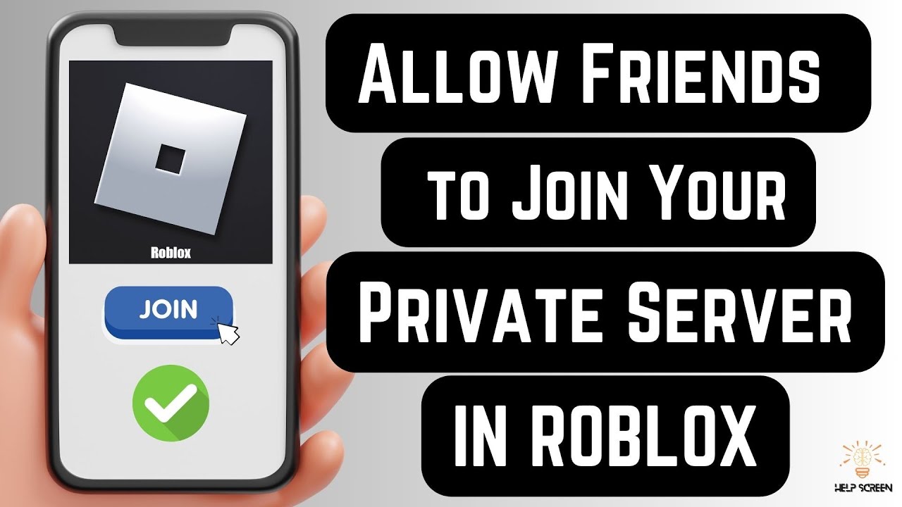 How To Allow Friends to Join Your Private Server in Roblox ( Best ...
