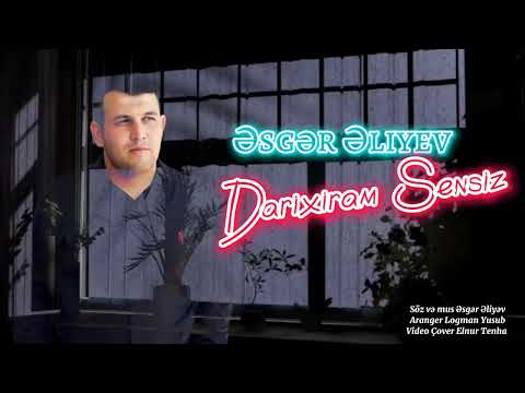 Esger Eliyev Darixiram Sensiz 2023