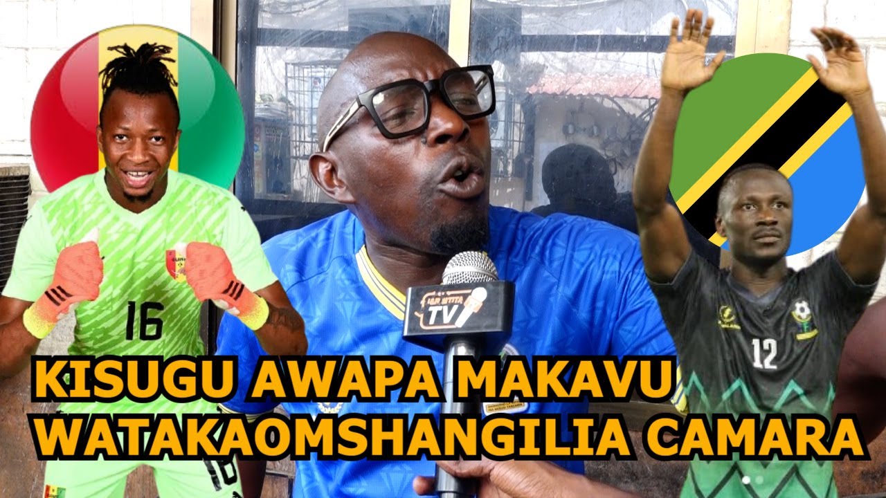 KISUGU AWAPA MAKAVU WATAKAOMSHABIKIA GOLI KIPA CAMARA |ATAPIGWA KAMBA ...