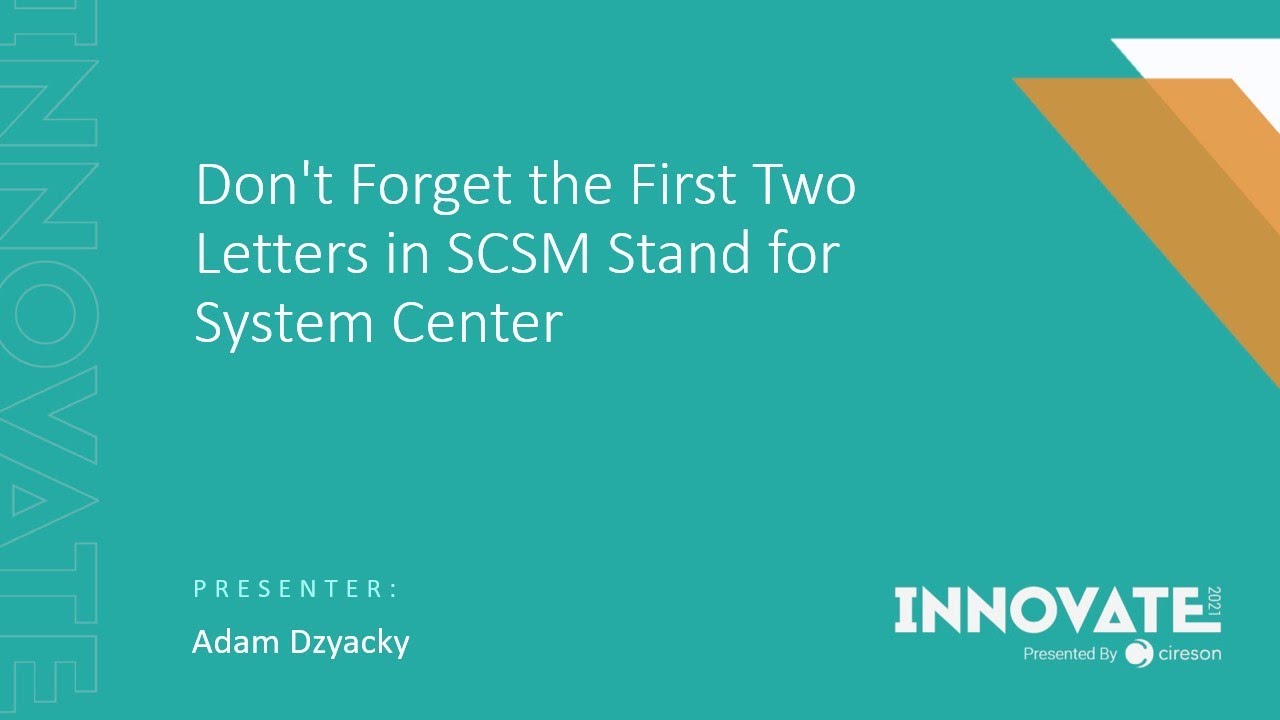 Dont Forget The First Two Letters In SCSM Stand For System Center YouTube Dont Forget The First Two Letters In SCSM Stand For System Center YouTube