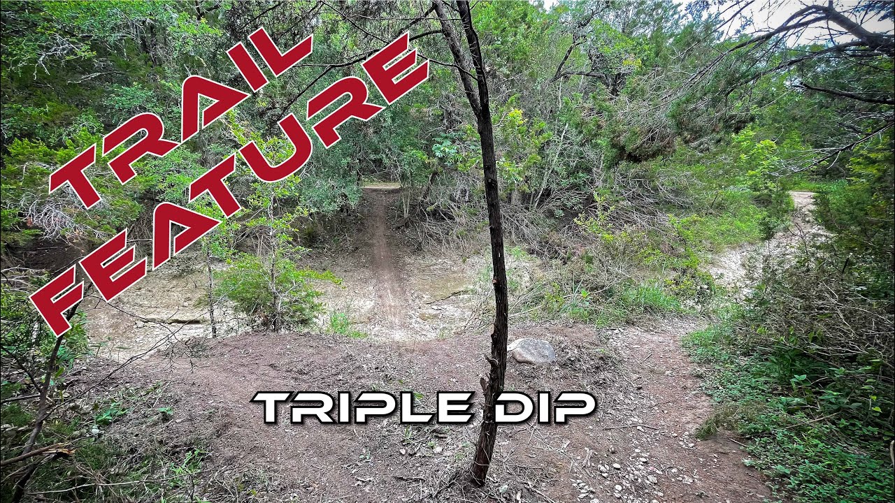 Trail Feature: Triple Dip - South Austin Trail Network - YouTube