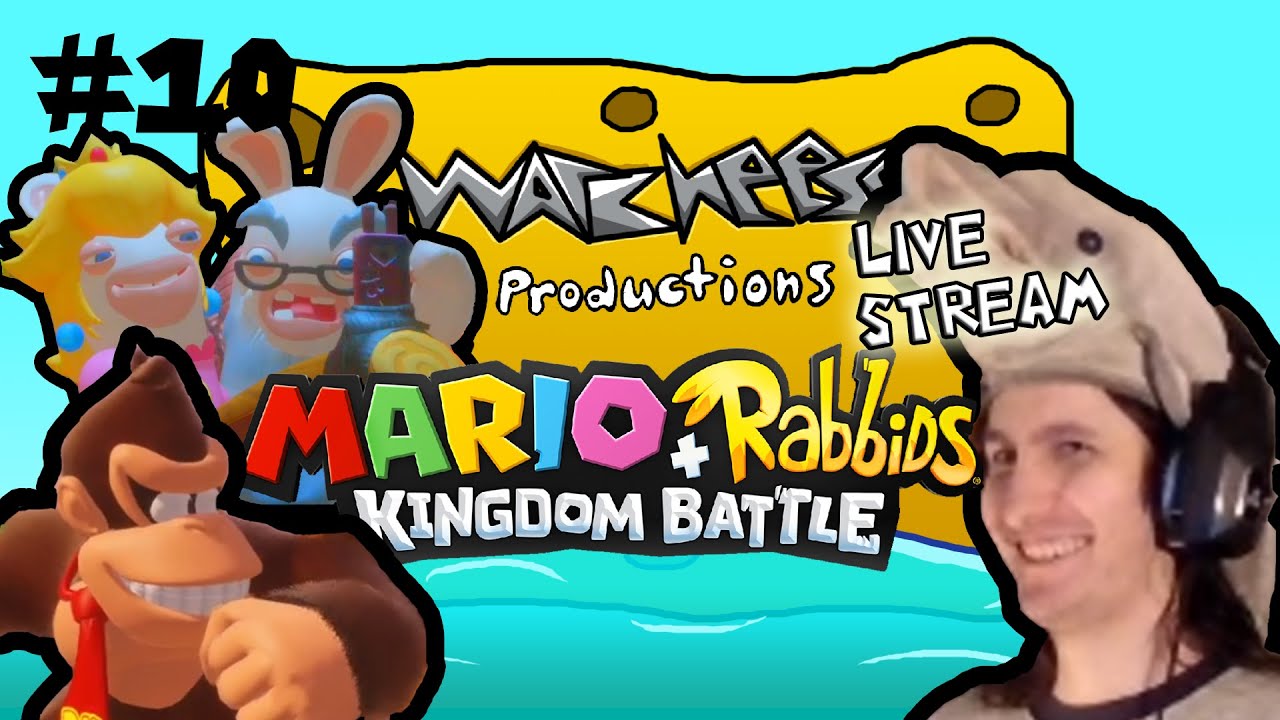 Mario + Rabbids Kingdom Battle Stream 10! Beginning DK's Adventure ...