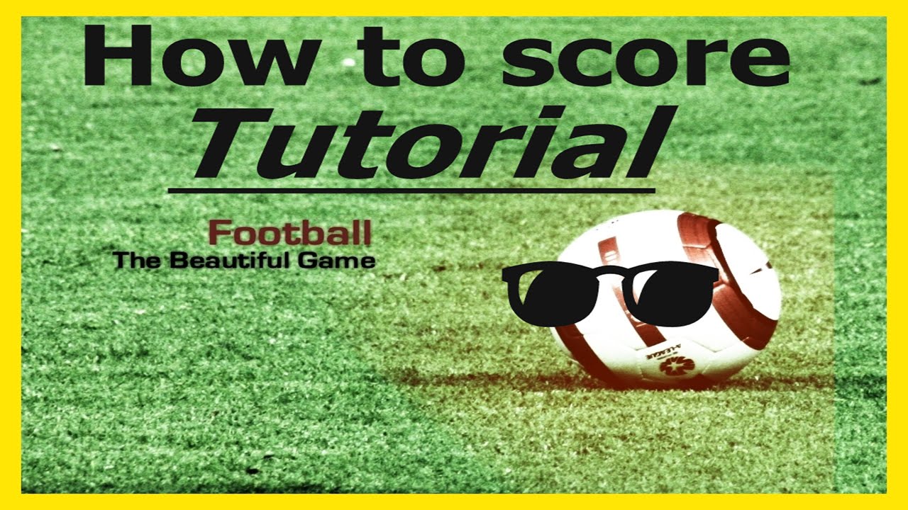 How to always score in soccer: Master touch, timing, and precision ...