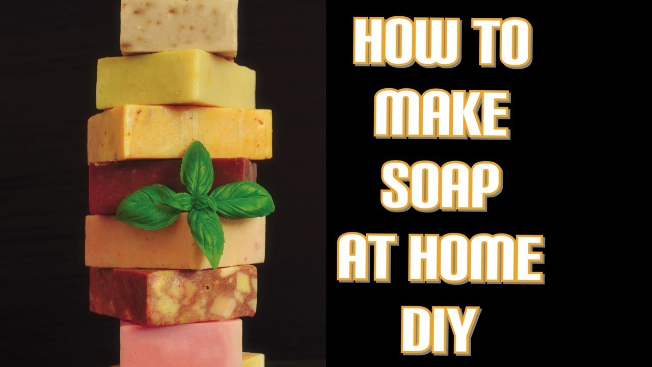 How to make soap at home|DIY soap making| Easy & quick way to make soap ...