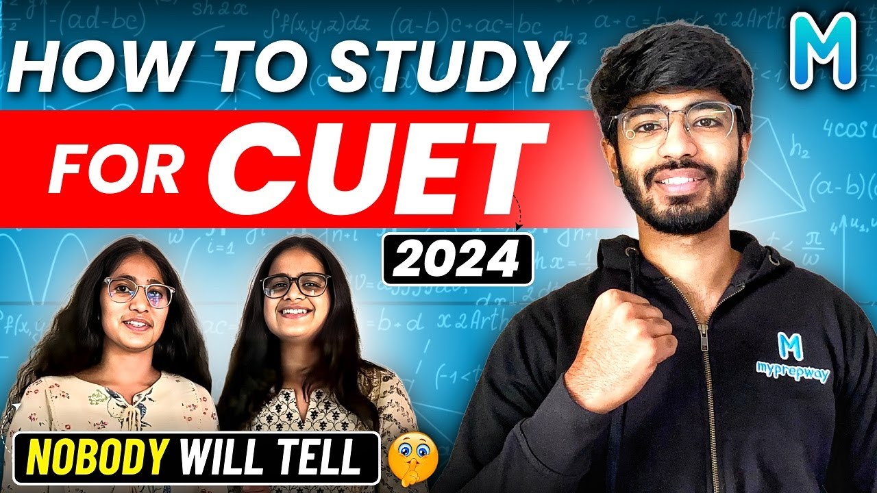 How to study for CUET 2024 | Tips by CUET Toppers ! | Nobody will tell ...