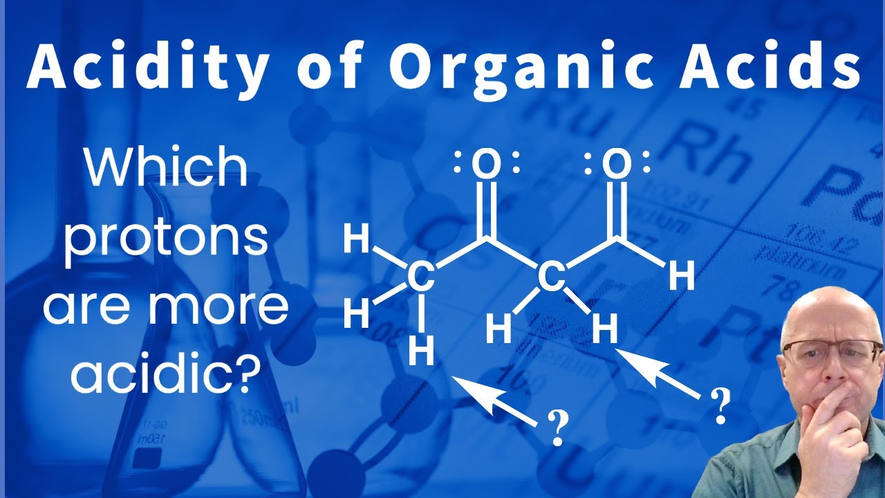 Comparing Acidity of Protons on a Single Molecule Organic Chemistry ...