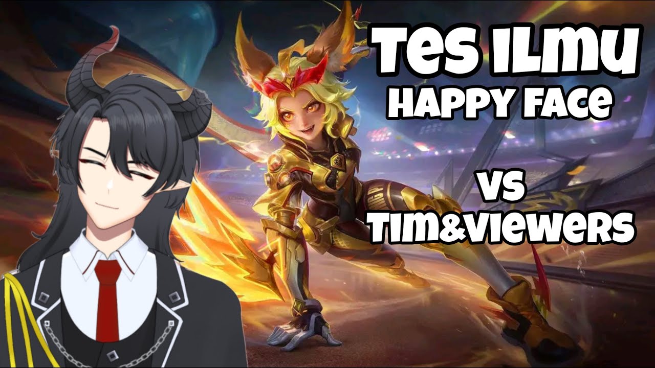 [mobile legends] TES ILMU BARENG HAPPY FACE "Tim kalian siap???" - YouTube