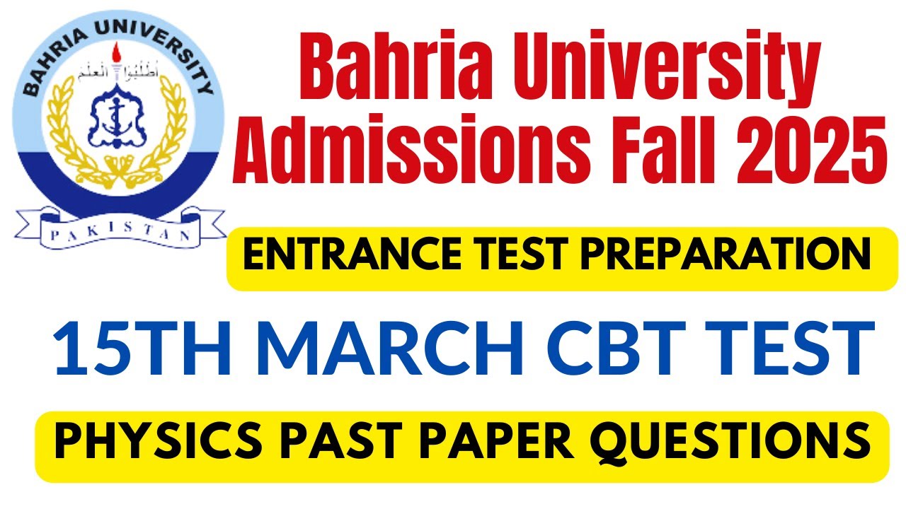 Bahria University Admissions Fall 2025 | Physics Entrance Test ...