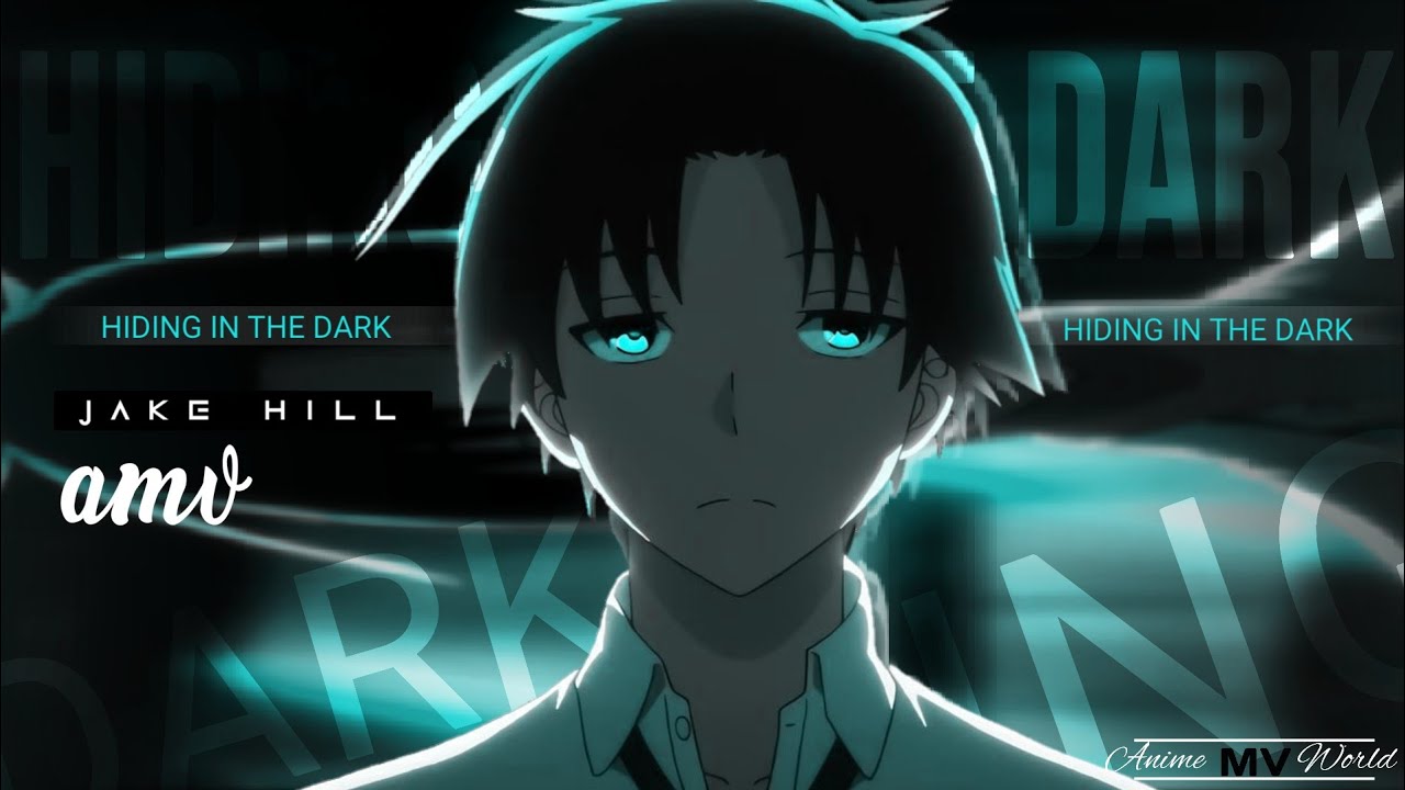 HIDING IN THE DARK - [AMV] ANIME MV - YouTube