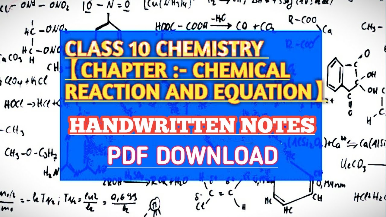 CLASS 10 CHEMISTRY PDF NOTES CHEMICAL REACTION AND EQUATION|CHAPTER 1 ...