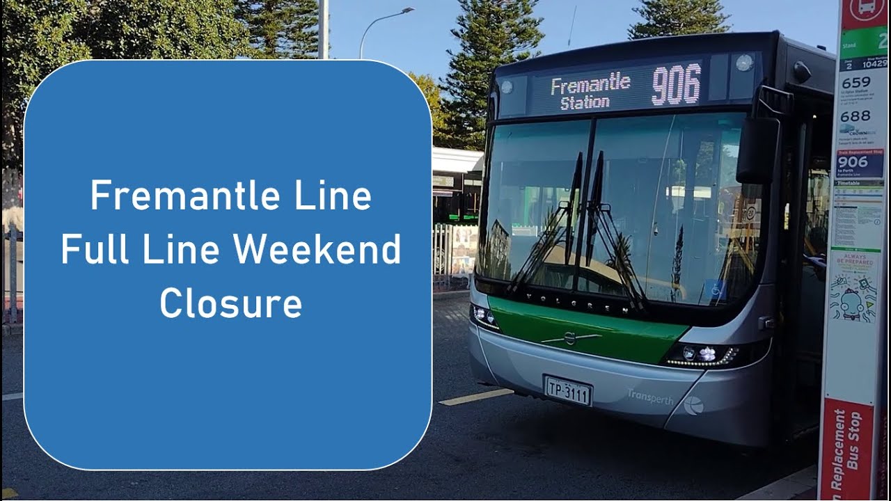 Fremantle/Airport Lines Perth - Fremantle/Claremont Closure (24th ...