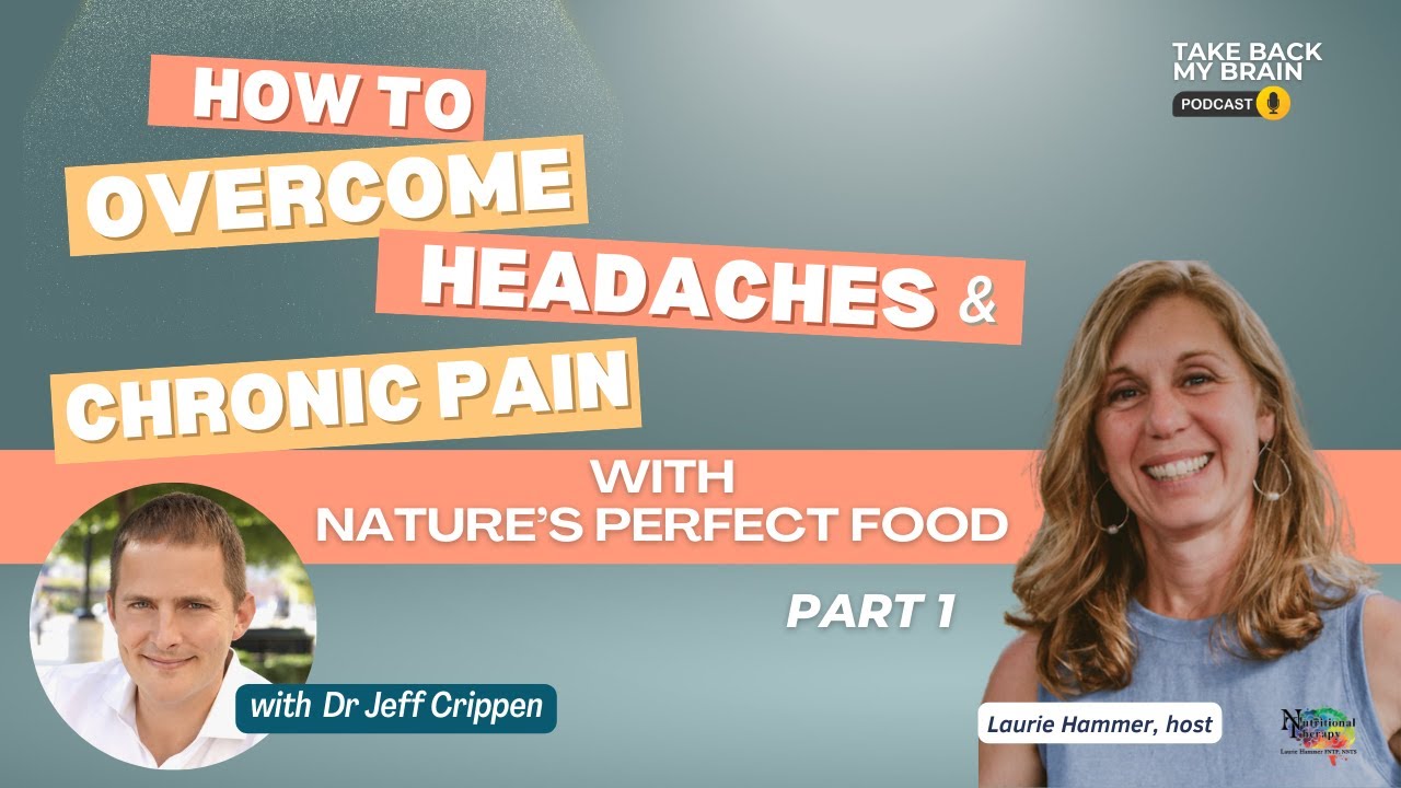 How to overcome headaches and chronic pain with Nature’s Perfect Food ...