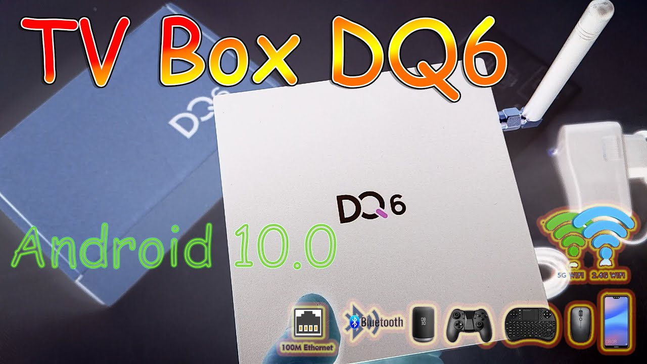 Новинка TV Box DQ6 с внешней антенной на Android 10,0 А есть ли смысл ...