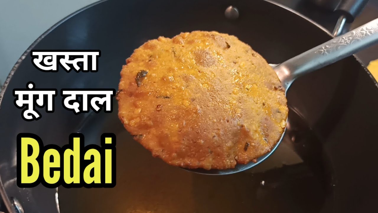 Bedai Recipe | Bedmi Puri Recipe | Moong Dal Bedai Recipe | Khasta ...
