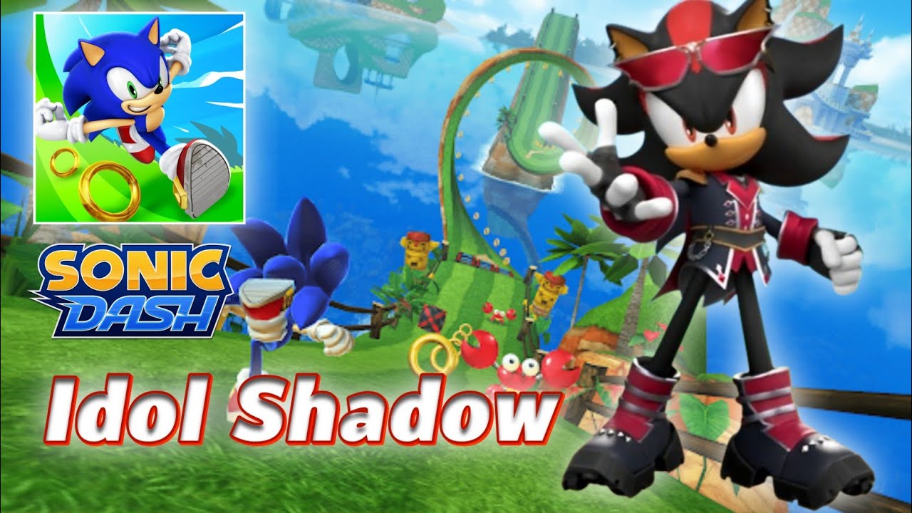Sonic Dash- Idol Shadow - Gameplay Showcase- New character - YouTube
