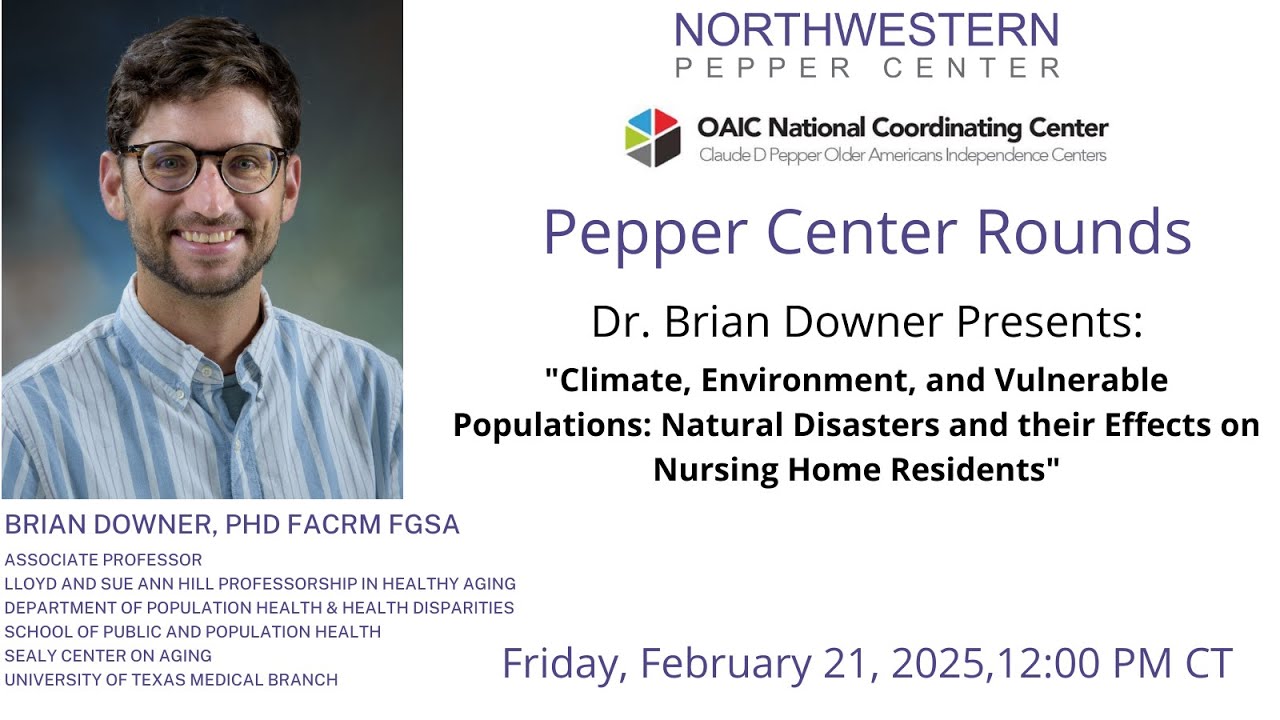 Northwestern Pepper Center Rounds - Brian Downer, PhD FACRM FGSA - YouTube