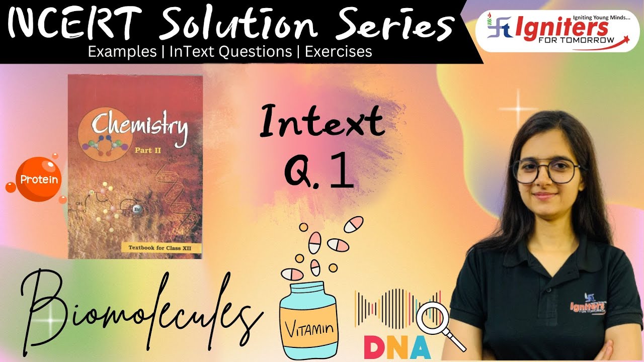 InText Question 1 - Biomolecules | Class 12 | NCERT Solution Series ...
