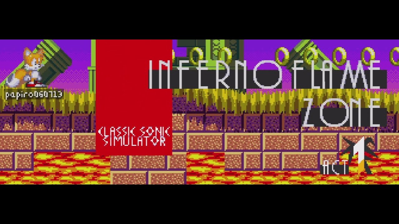 Inferno Flame Zone (Classic Sonic Simulator) - YouTube