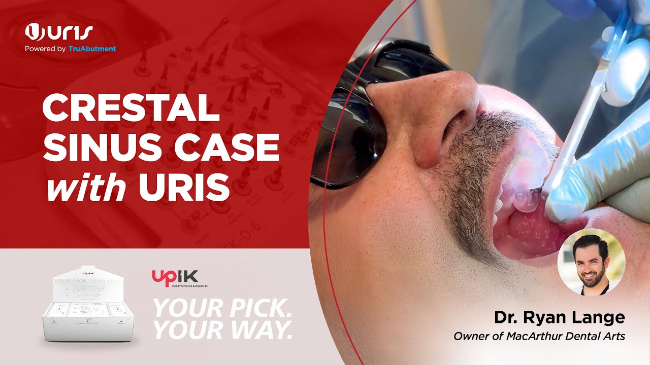 UPIK – URIS Implants Prosthetic Kit Simplifies Sinus Case | Dr. Ryan ...