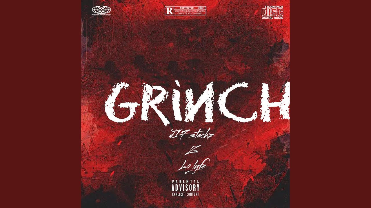 GRINCH (feat. Z & Lo lyfe) - YouTube