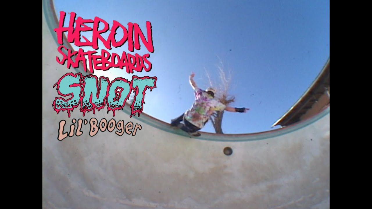 Heroin Skateboards - Little Booger "Snot" Board - YouTube