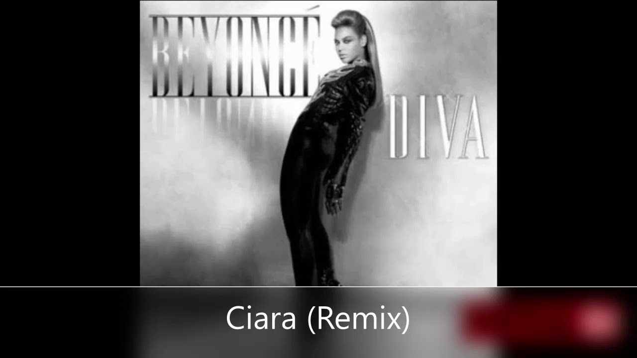 Beyoncé Feat. Ciara - Diva (Remix) - YouTube