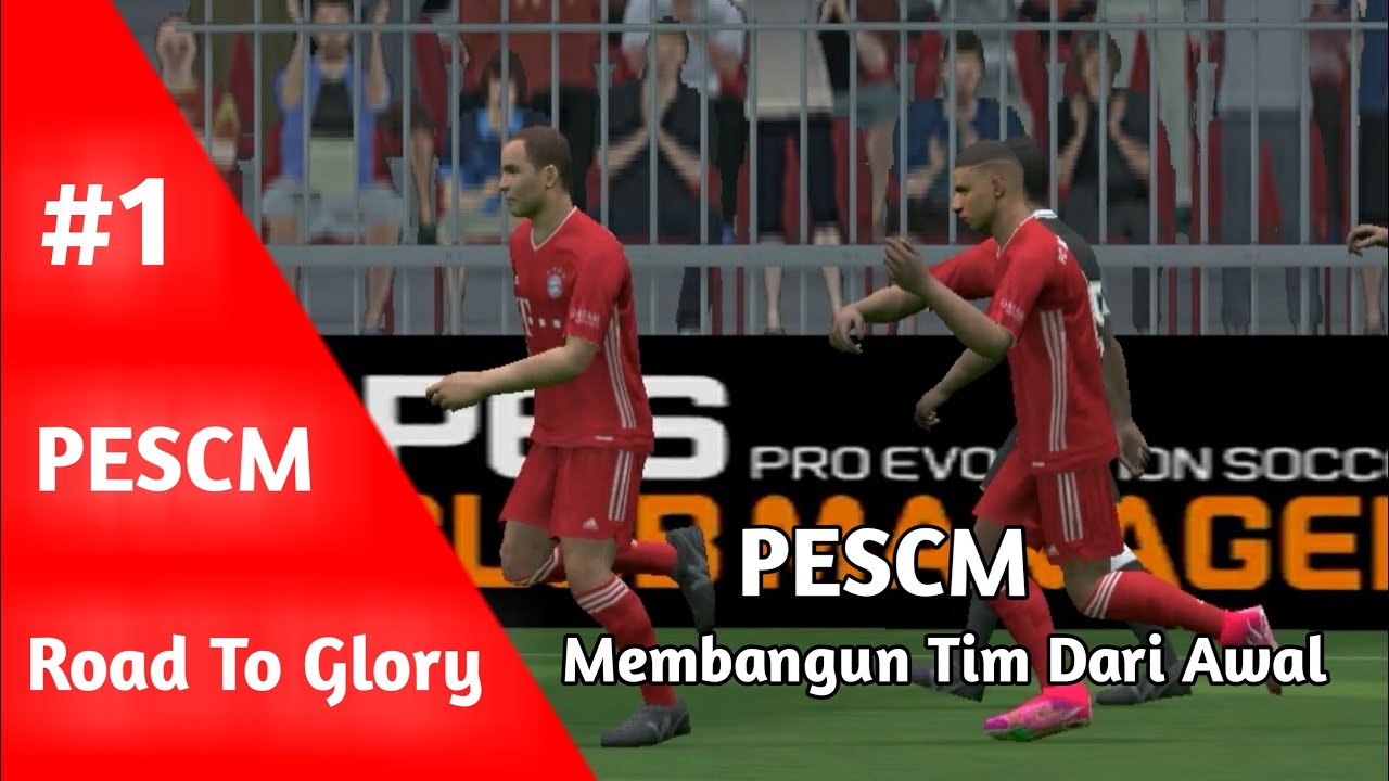 Pescm 21 Manager Career Mode | Membangun Dari Awal #1 - YouTube