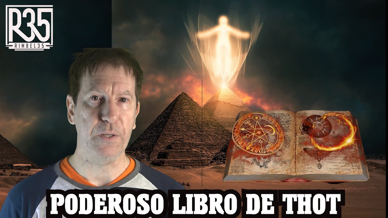 AQUEL QUE LEA EL LIBRO DE THOT SE VUELVE ULTRAPODEROSO - YouTube