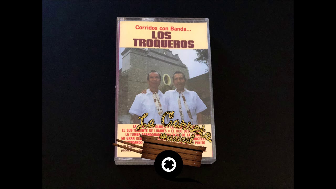 Los Troqueros -- Corridos Con Banda (Cassette Completo) - YouTube